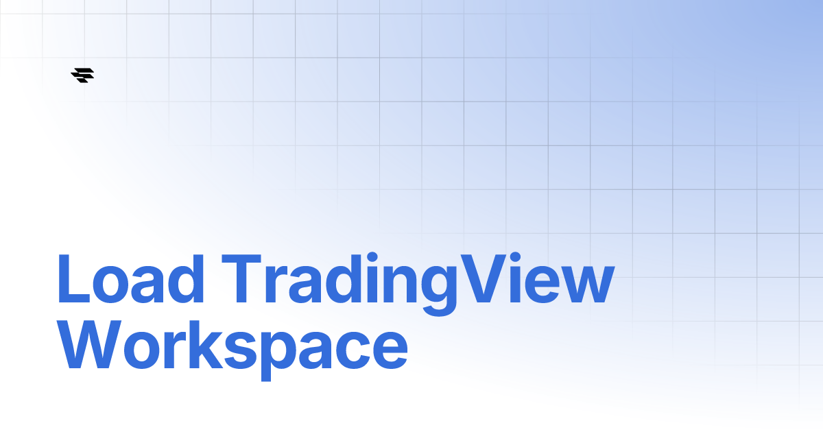 Load TradingView Workspace | Campus Fund