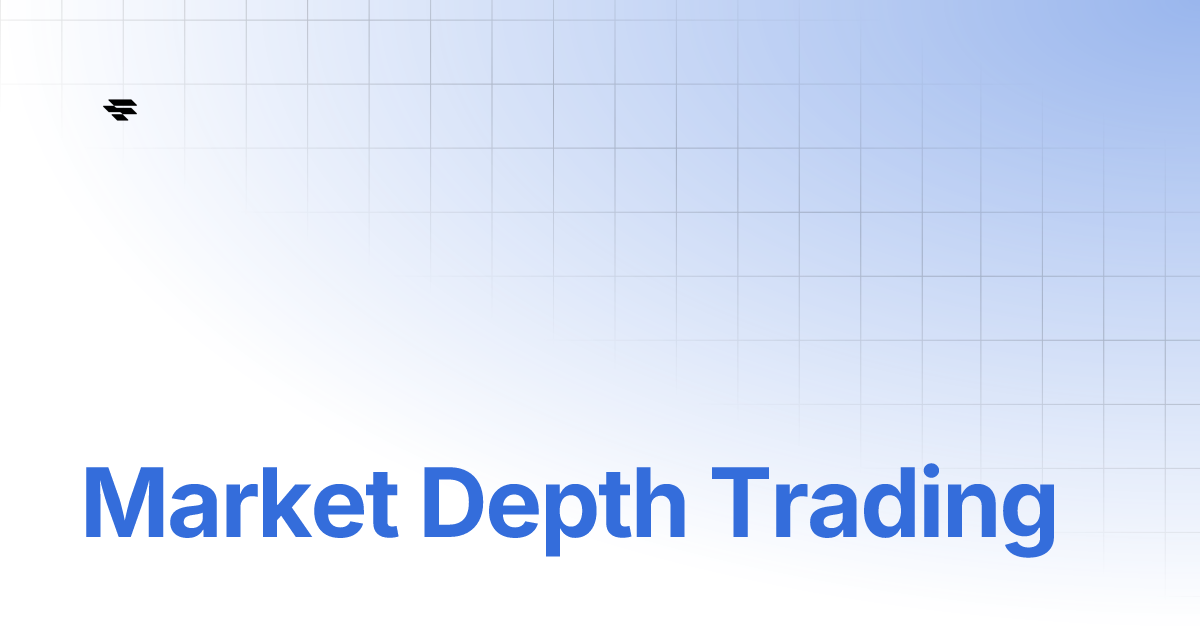 Market Depth Trading | Campus Fund
